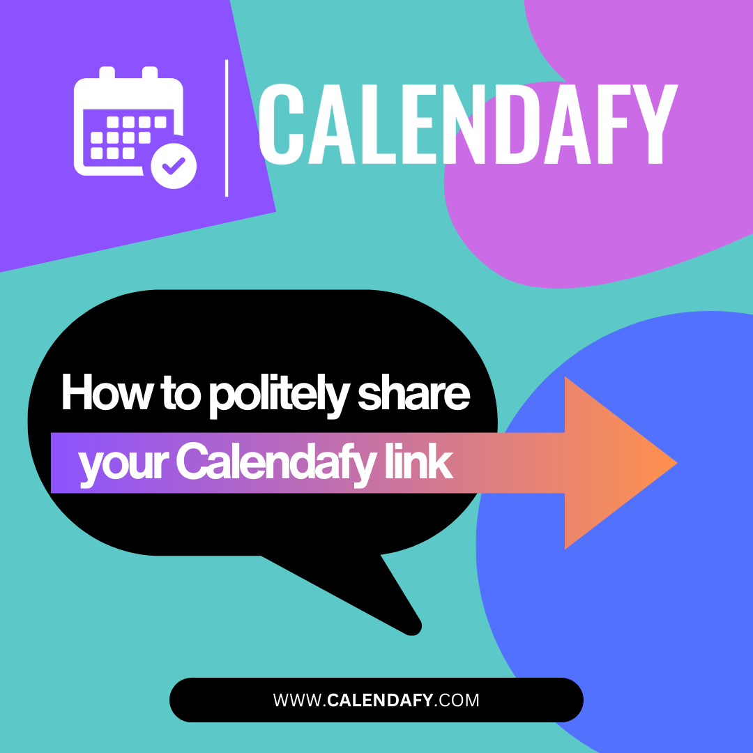 5 Polite and Powerful Ways to Share Your Appointment Scheduling Link